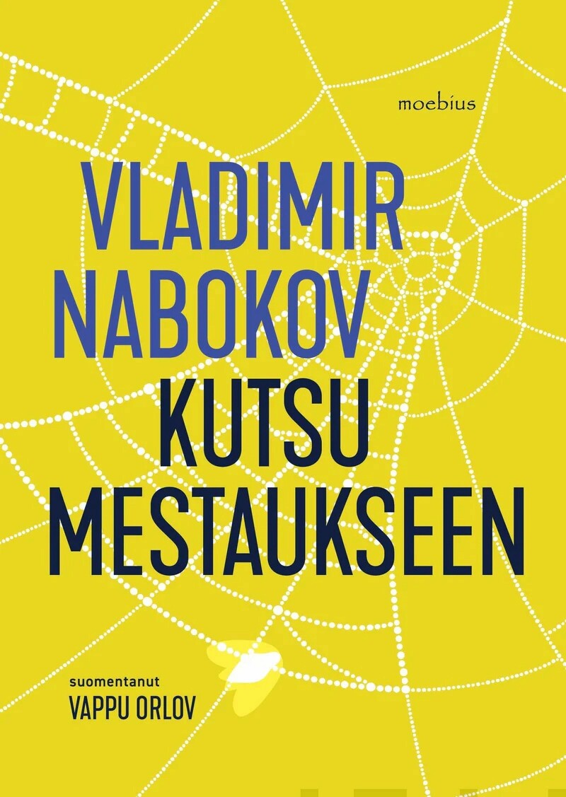 Nabokovin Kutsu mestaukseen pohtii olemassaolon kysymyksiä ja juurtuu ...